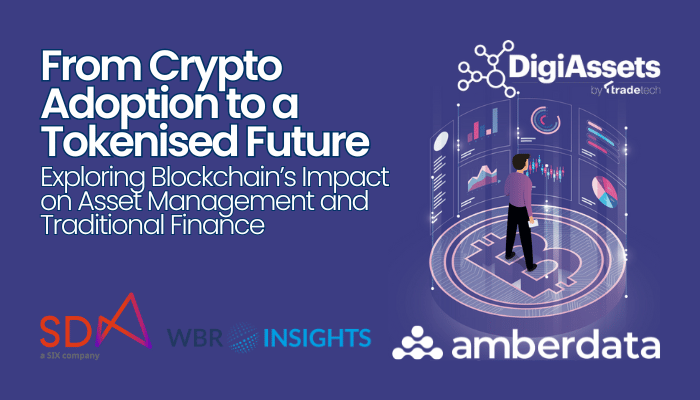 Exploring Blockchains Impact on Asset Management & Traditional Finance